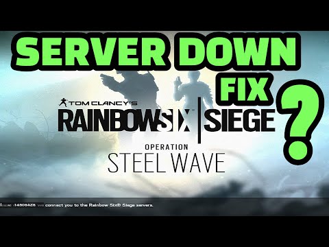 RAINBOW SIX SIEGE SERVERS DOWN ? FIX WHEN ?