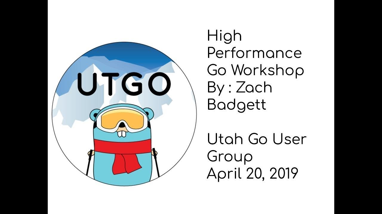 High Performance Go Workshop