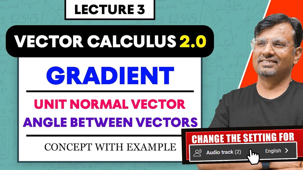 Vector Calculus 2.O  | Unit Normal Vector and Angle Between Two Surfaces Using Gradient | By Gp sir