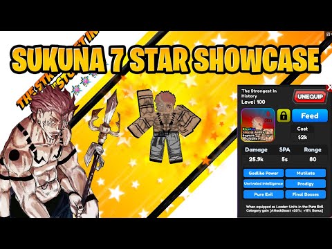SUKUNA 7 STAR SHOWCASE HES BROKEN  [ALL STAR TOWER DEFENSE]