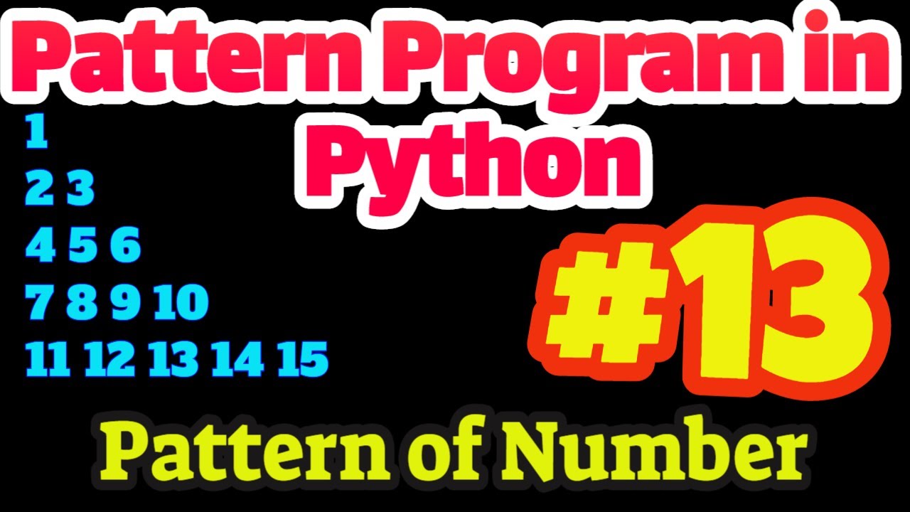 Pattern Program in Python #13: Sequence of Number Pattern