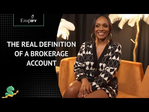 The Real Definition Of A Brokerage Account