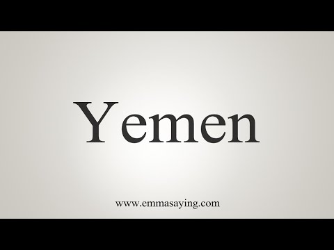 How To Say Yemen