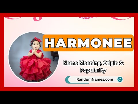 Harmonee - Baby Girl Name Meaning, Origin & Popularity - RandomNames.com