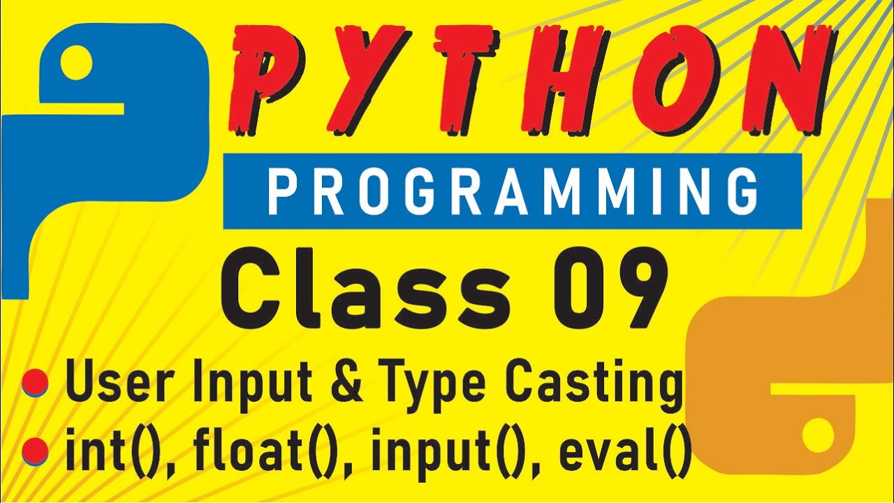 Explain User Input & Type Casting in Python | Command Line Input | Python Tutorial for Beginners
