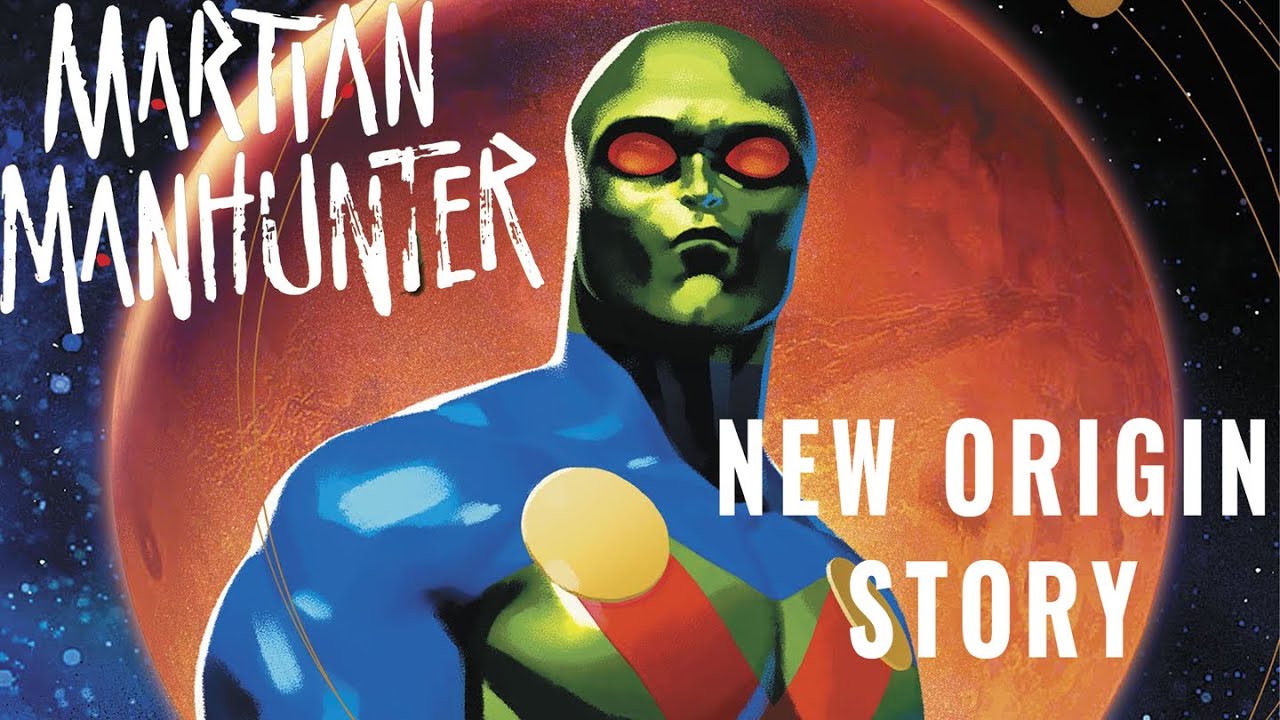 The New(est) Martian Manhunter Origin Story - DC Comics