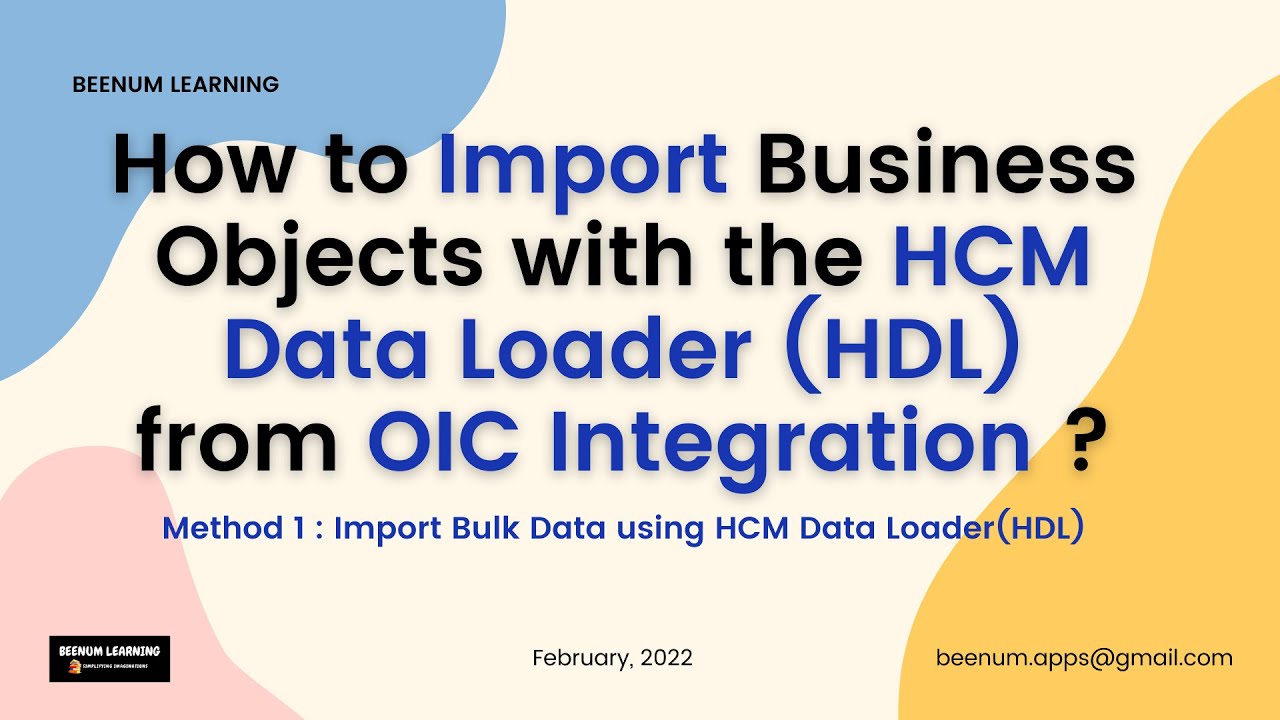 How to Import Business Objects with the HCM Data Loader (HDL) from OIC Integration ? (Method 1)