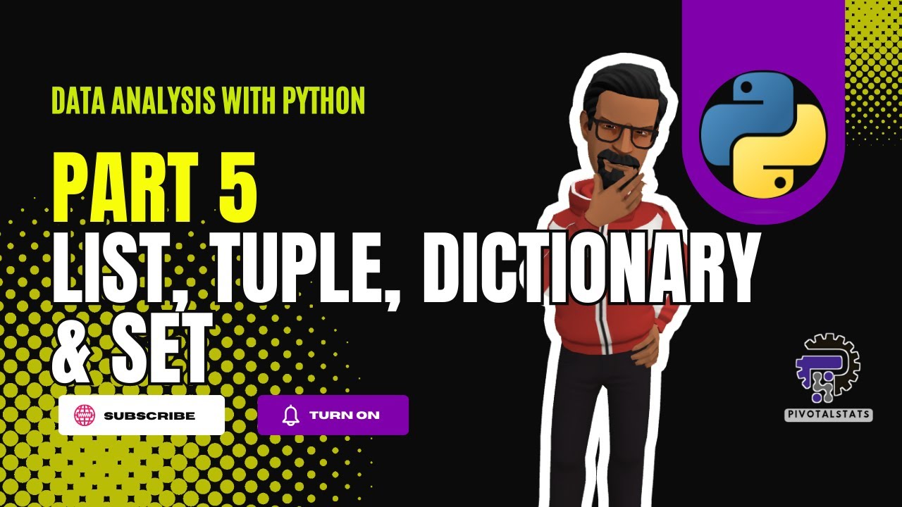 Part 5 - COLLECTION DATA TYPES in Python | Python Data Analysis