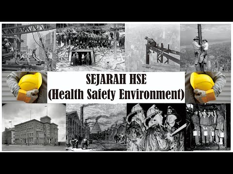 sejarah Health and Safety Environment (HSE) di dunia dan Indonesia