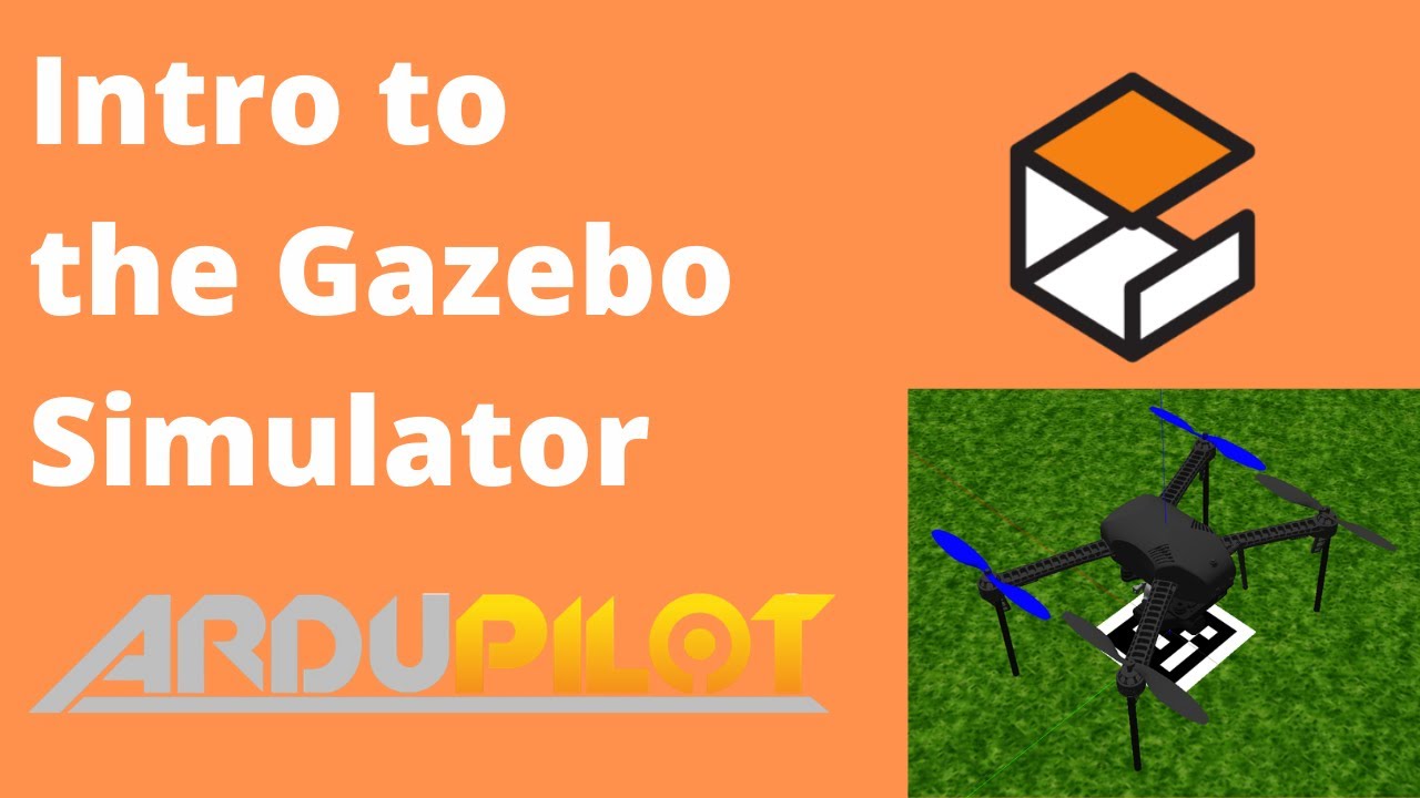 Introduction to Gazebo | Advanced Drone Simulation