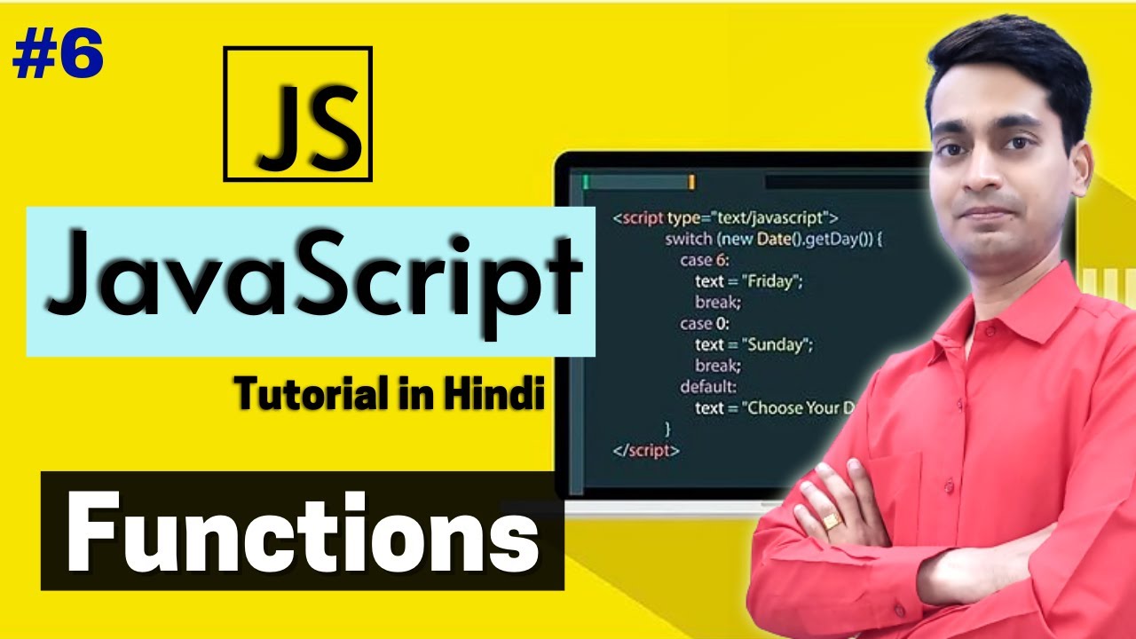JavaScript Tutorial in Hindi - Functions [Part - 6]
