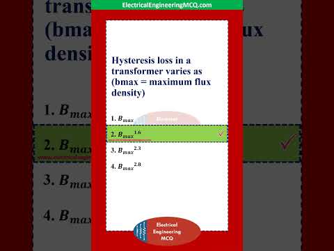 Hysteresis loss in a transformer varies as bmax = maximum flux density