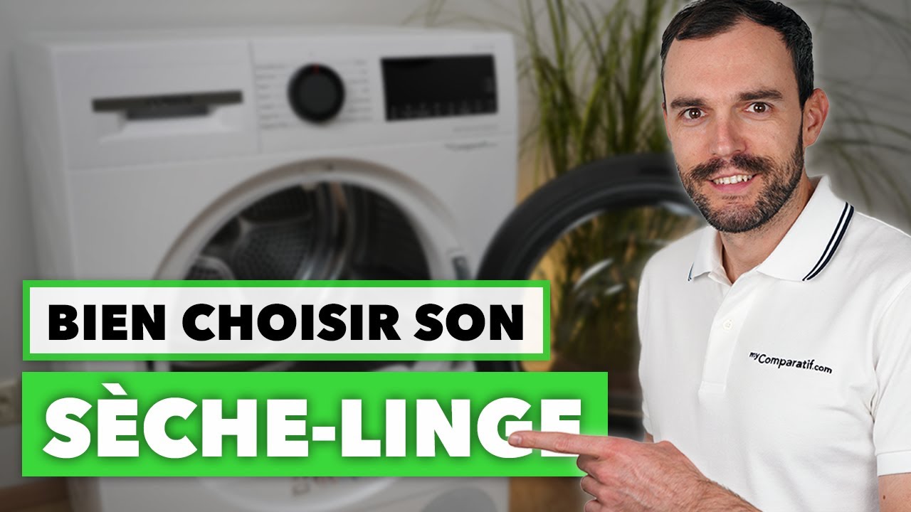 Comment CHOISIR son Sèche-Linge : Tout Ce Que Vous DEVEZ SAVOIR !