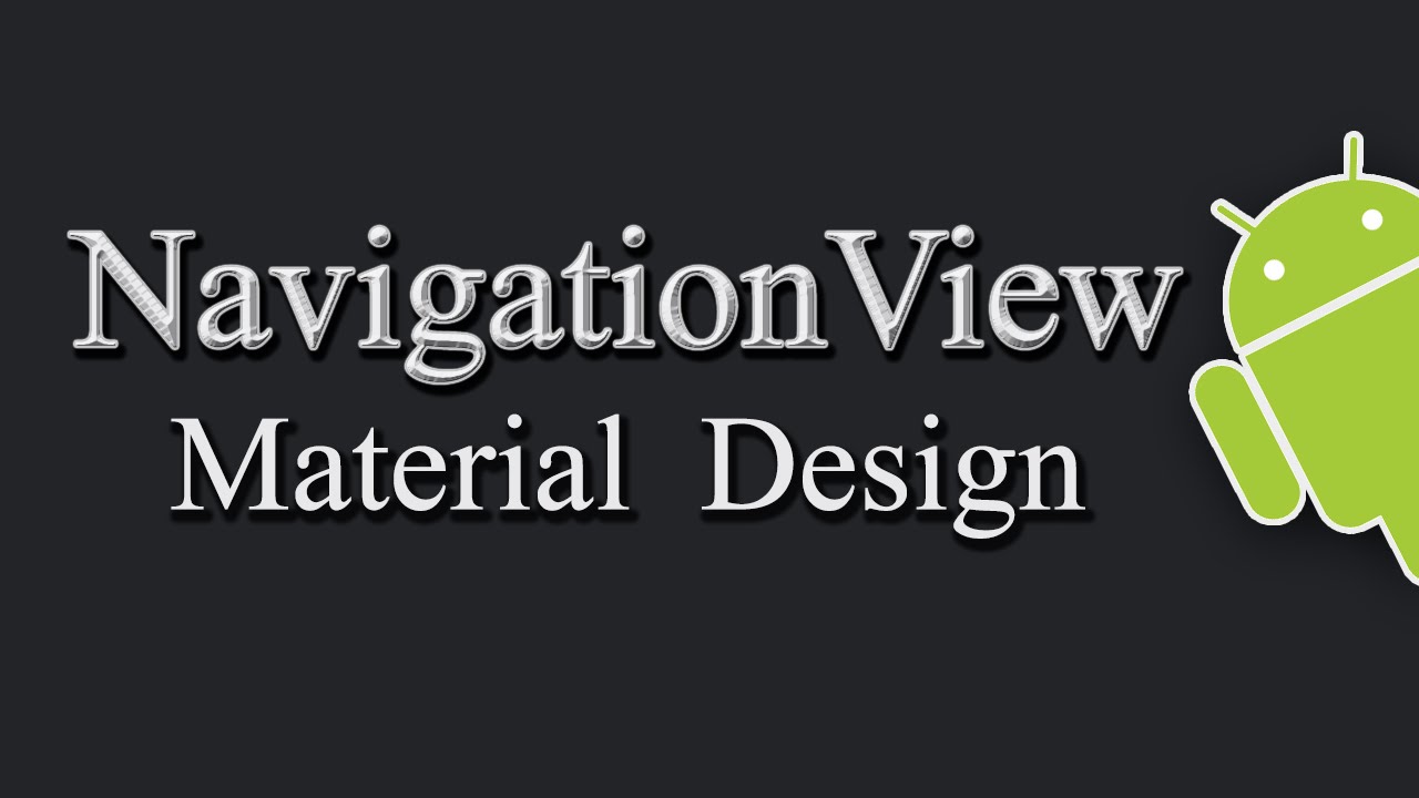 Material Design - How To Create NavigationView