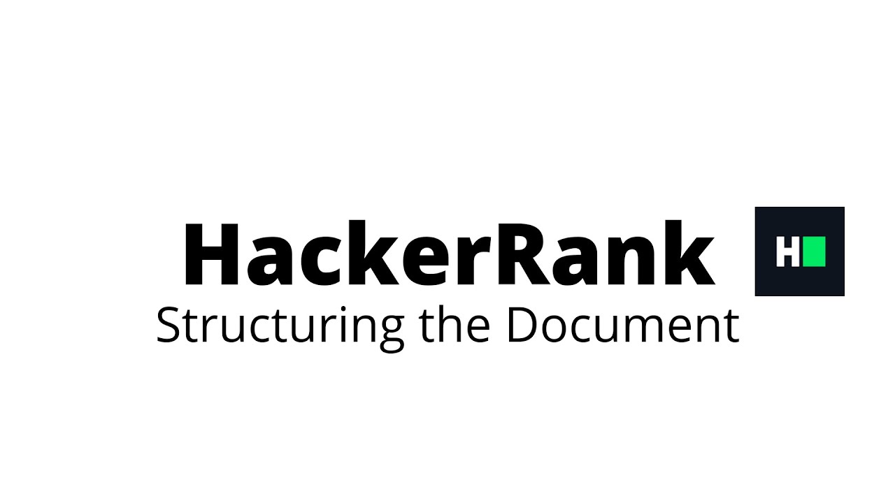 Structuring the Document  || HackerRank Solution