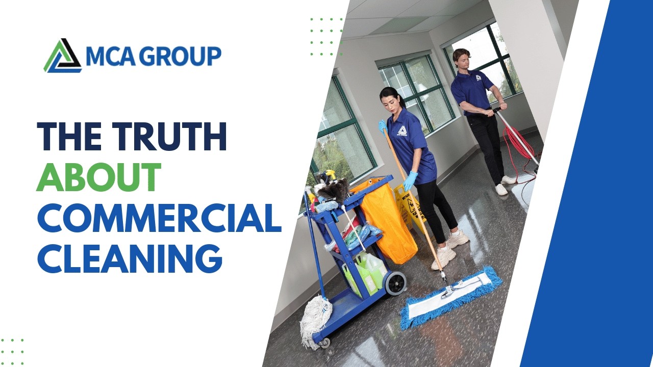 Full Guide to Commercial Cleaning Services | Office, Industrial & Healthcare Cleaning by MCA Group