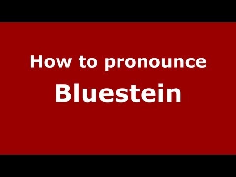 How to Pronounce Bluestein - PronounceNames.com