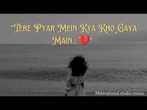 🎵 Tere Pyar Mein | Romantic Hindi Song | Latest 2025 | motivational studio Music Channel...