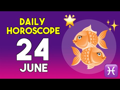 Pisces horoscope today - June 24, 2025