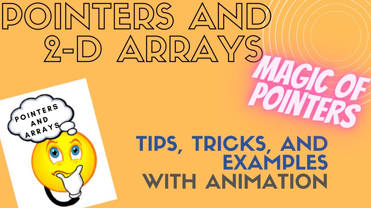 Pointers and 2D Array | Different Ways to Access Array Elements | Row Major Address Calculation