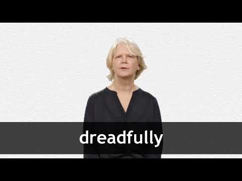 DREADFULLY definition in American English | Collins English Dictionary