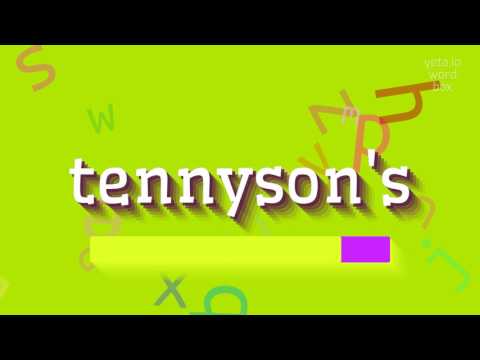 How to say "tennyson's"! (High Quality Voices)