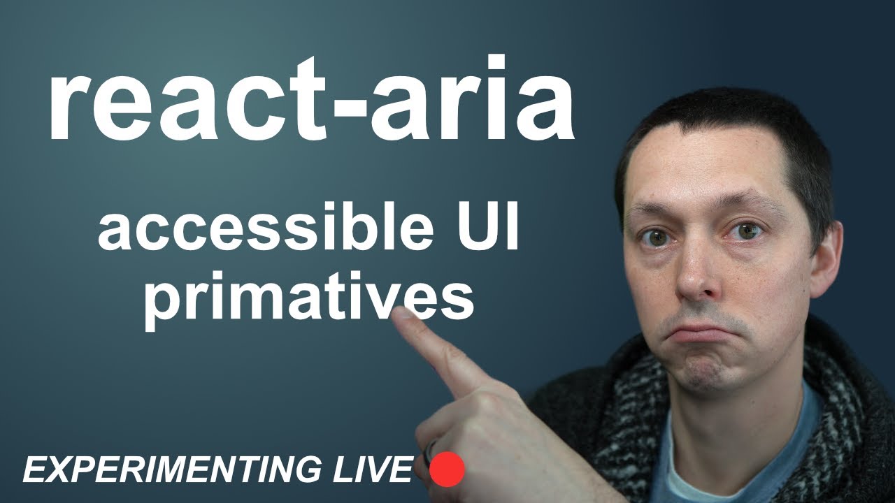 react-aria - Accessible Web UI Primitives