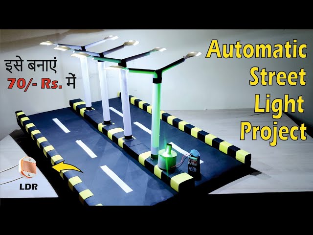 Creating an Automatic Street Light Project: A Step-by-Step Guide ...