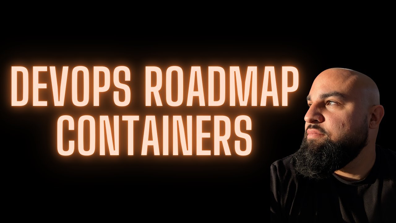 DevOps Roadmap - Containers