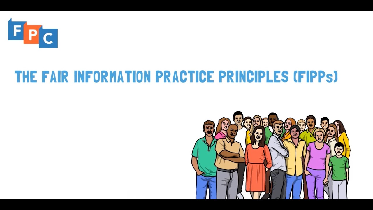 Fair Information Practice Principles (FIPPs)