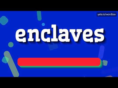 ENCLAVES - HOW TO PRONOUNCE ENCLAVES? #enclaves