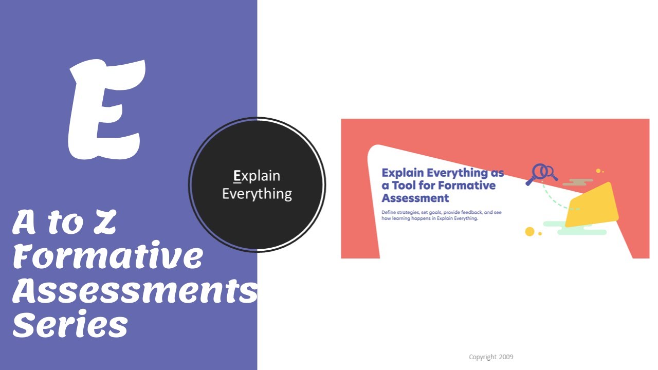 E - EXPLAIN EVERYTHING  | Formative Assessments Series