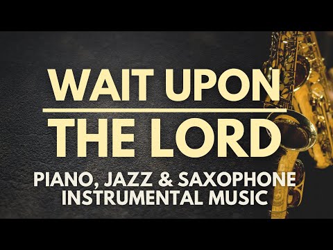 30 minutes π Instrumental Jazz, Piano & Saxophone Gospel Music π Plus 12 How to Reduce Stress Ideas.