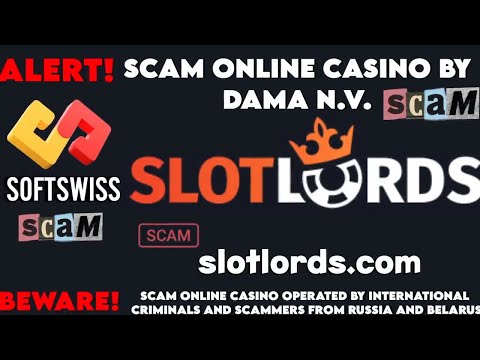 Slotlords Softswiss Casino - That Will Steal Your Money, scam by Softswiss Dama NV Ivan Montik