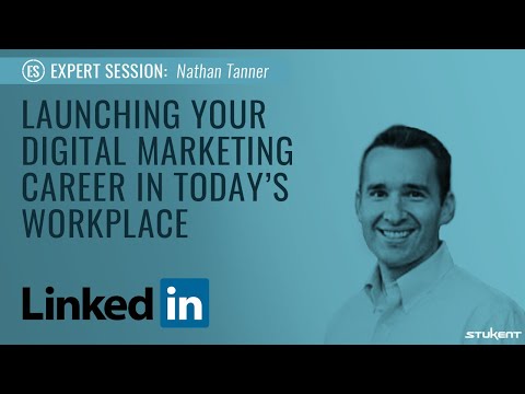 Launching Your Digital Marketing Career In Today's Workplace - Nathan Tanner