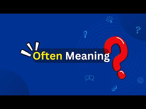 Often Meaning
