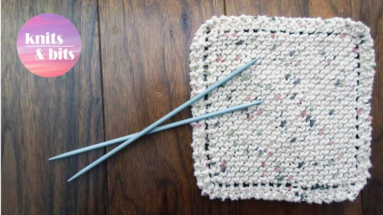 Learn to Knit - Simple Dishcloth - Knitting for Beginners
