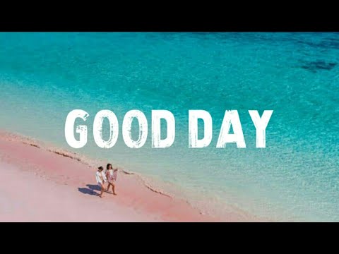 Good Day - strive to be & liahona olayan [Lyrics]