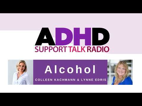 Alcohol & ADHD Coping Mechanisms - ADHD Podcast: ADHD Support Talk Radio