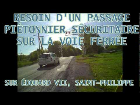 BESOIN D'UN PASSAGE PIÉTONNIER SUR LA VOIE FERRÉE, SAINT-PHILIPPE DE LAPRAIRIE