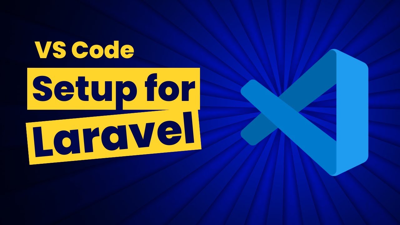 VS Code setup for Laravel Development | Horn Coding