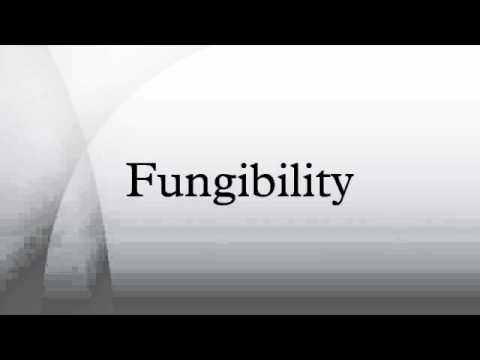 Fungibility