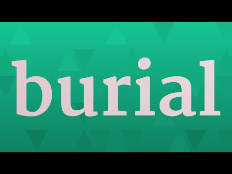 BURIAL pronunciation • How to pronounce BURIAL