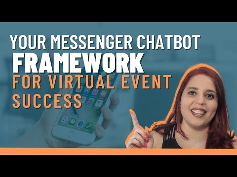 Your Messenger chatbot framework for Virtual Event (summit) Success