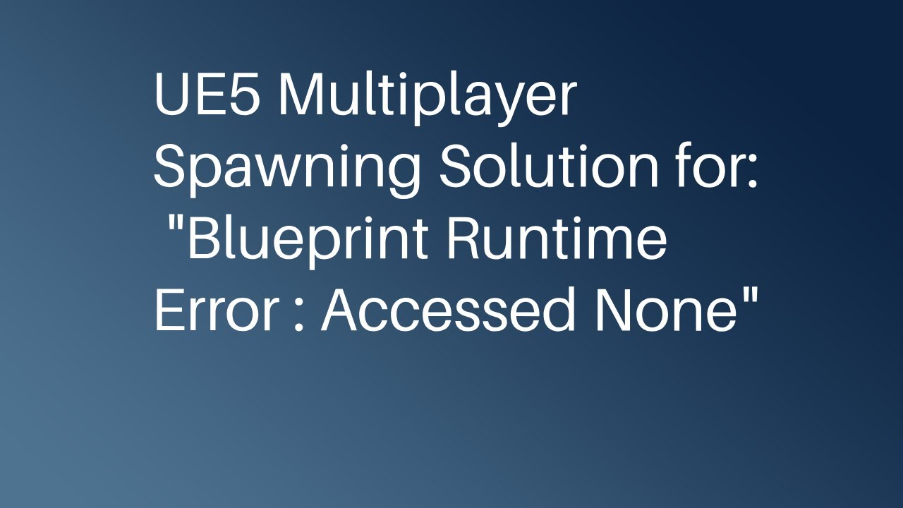 UE5 Multiplayer Pawn Spawning Issue 