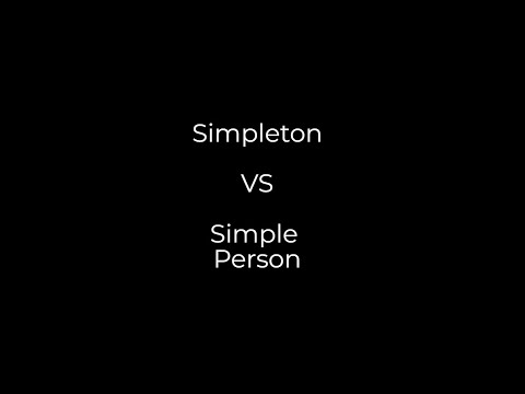 Understanding the Difference: Simpleton vs. Simple Person