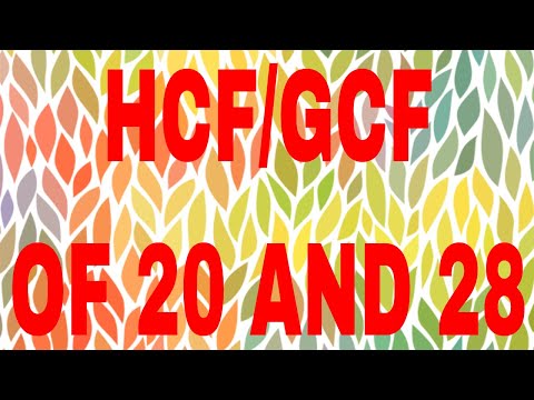 HCF of 20 and 28|GCF of 20 and 28