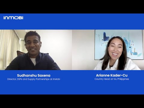 Insights with InMobi: A Candid Conversation with Arianne Kader-Cu, Viu Philippines