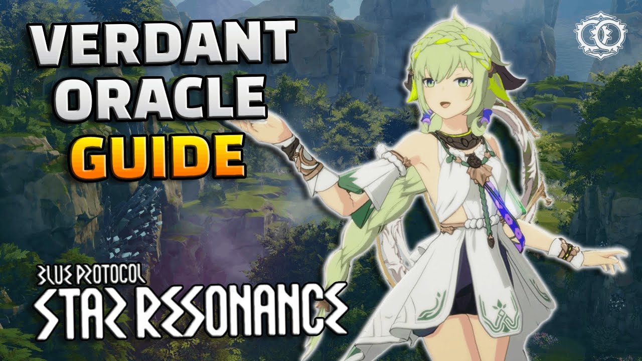 Verdant Oracle Main Class Guide - Blue Protocol