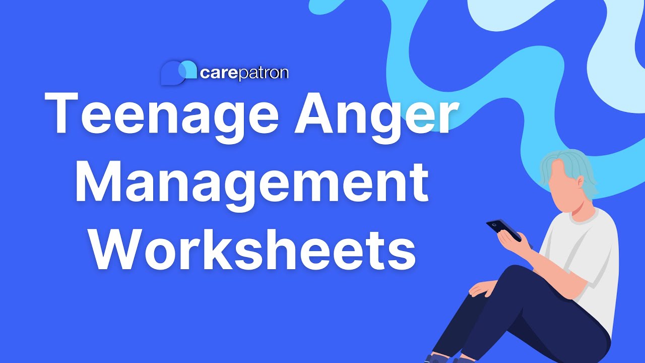 Teenage Anger Management Worksheets